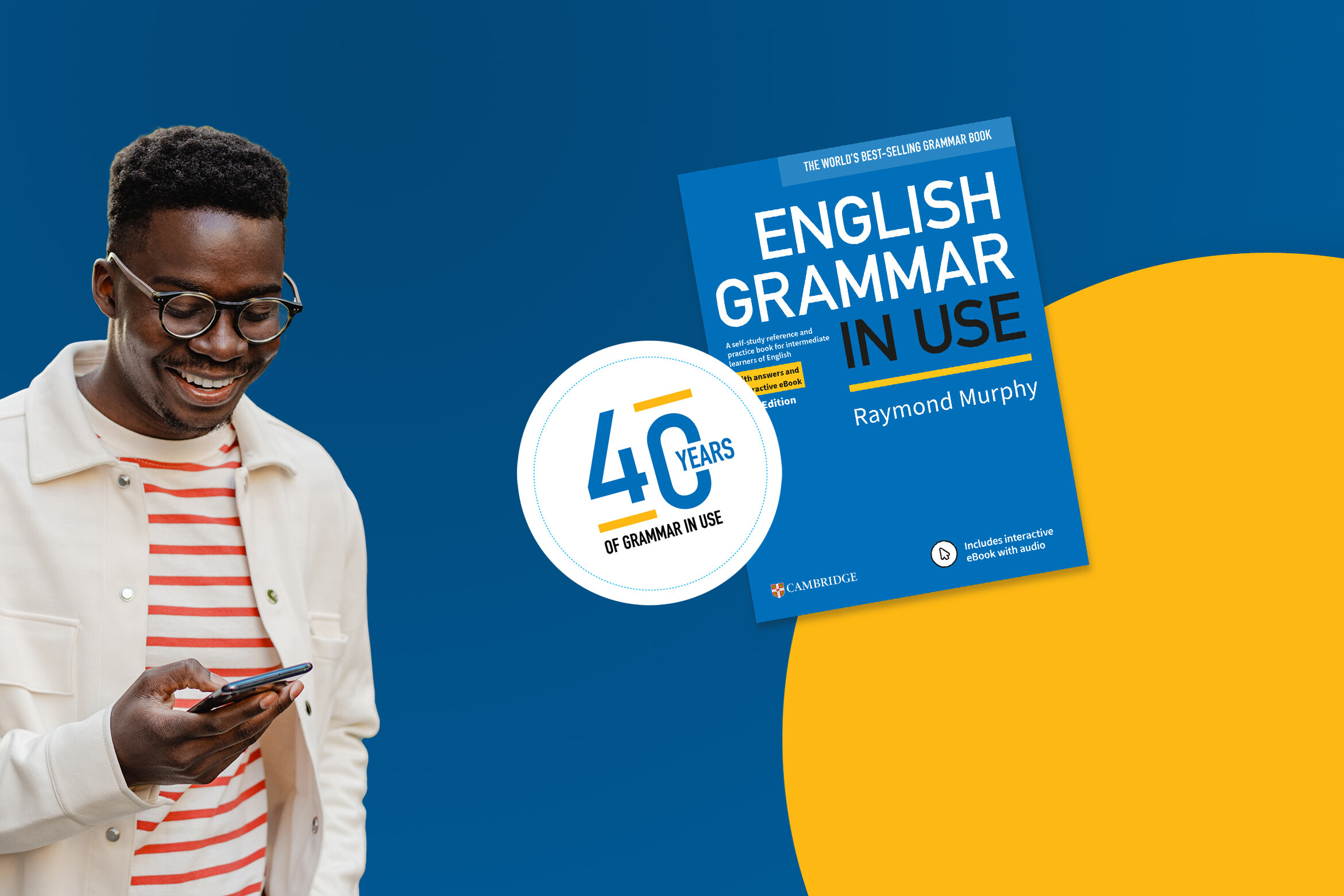 Celebrating 40 years of Grammar In Use | Cambridge English